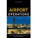 Airport Operations Third Edition from Aircraft Spruce Europe
